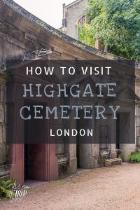 Highgate Cemetery tour & London in the 19th century | It’s All Trip To Me